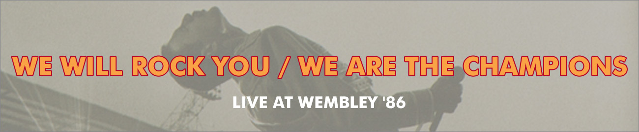 We Will Rock You/We Are The Champions - Live At Wembley '86